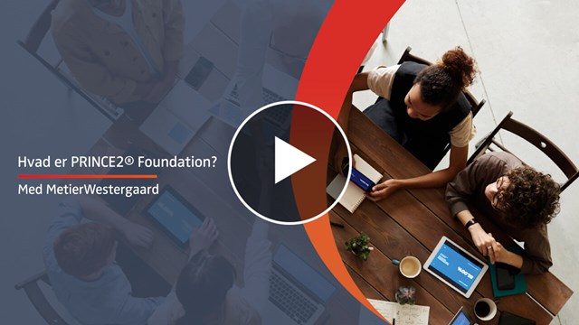PRINCE2 Foundation kursus i København, Aarhus og Aalborg PRINCE2 Foundation kursus i København, Aarhus og Aalborg